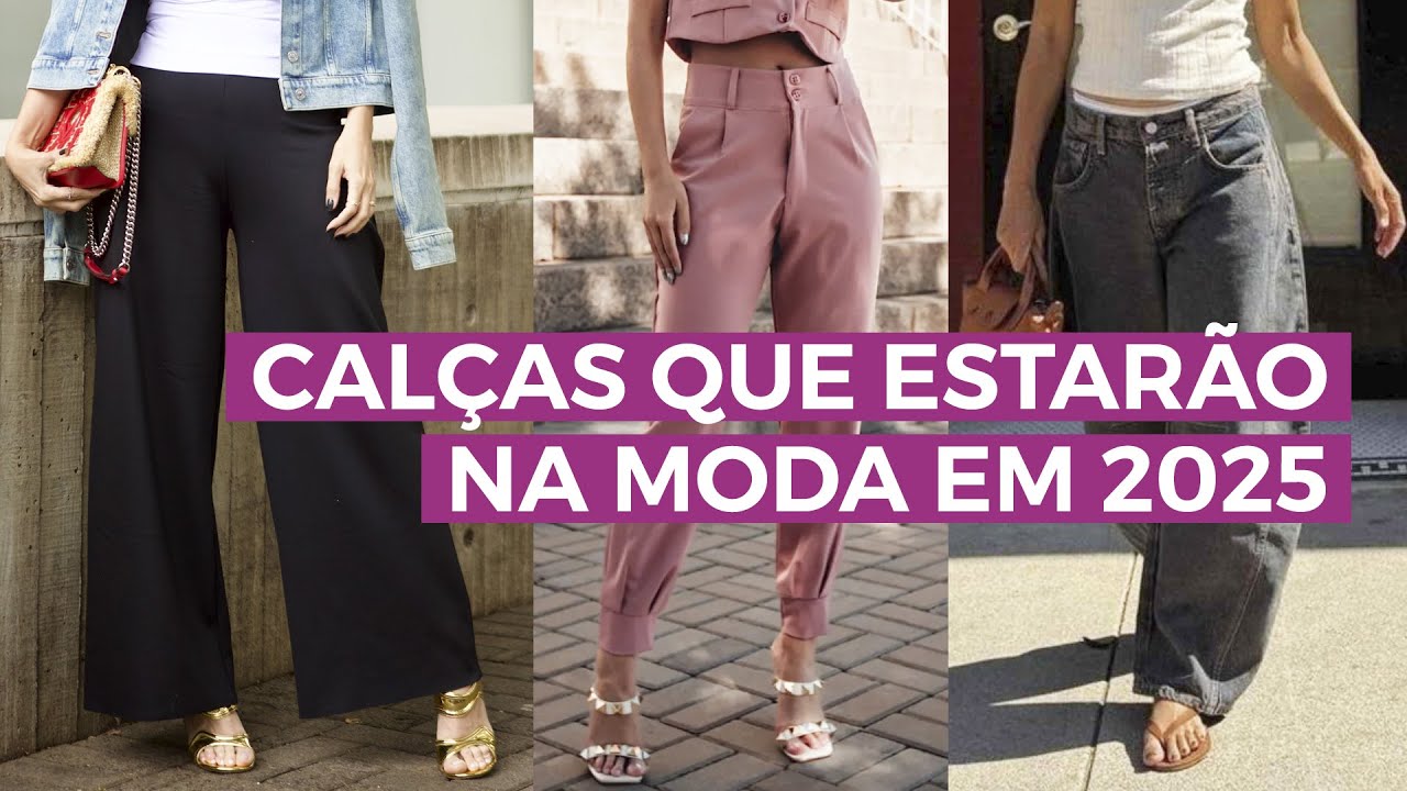 Vem ver os modelos de calças que estarão em alta em 2025 | Camila Gaio ...