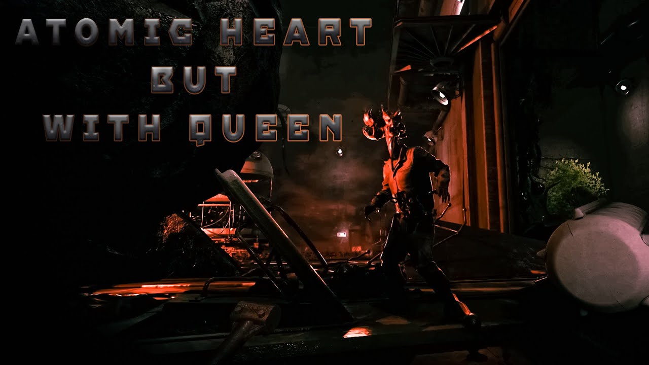 Atomic Heart with Queen Just Hits Different - YouTube