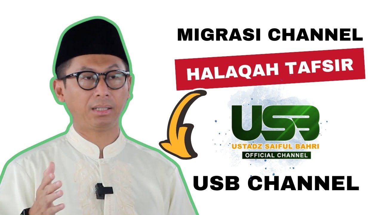 Migrasi Halaqah Tafsir ke USB Channel | Dr. Saiful Bahri - YouTube
