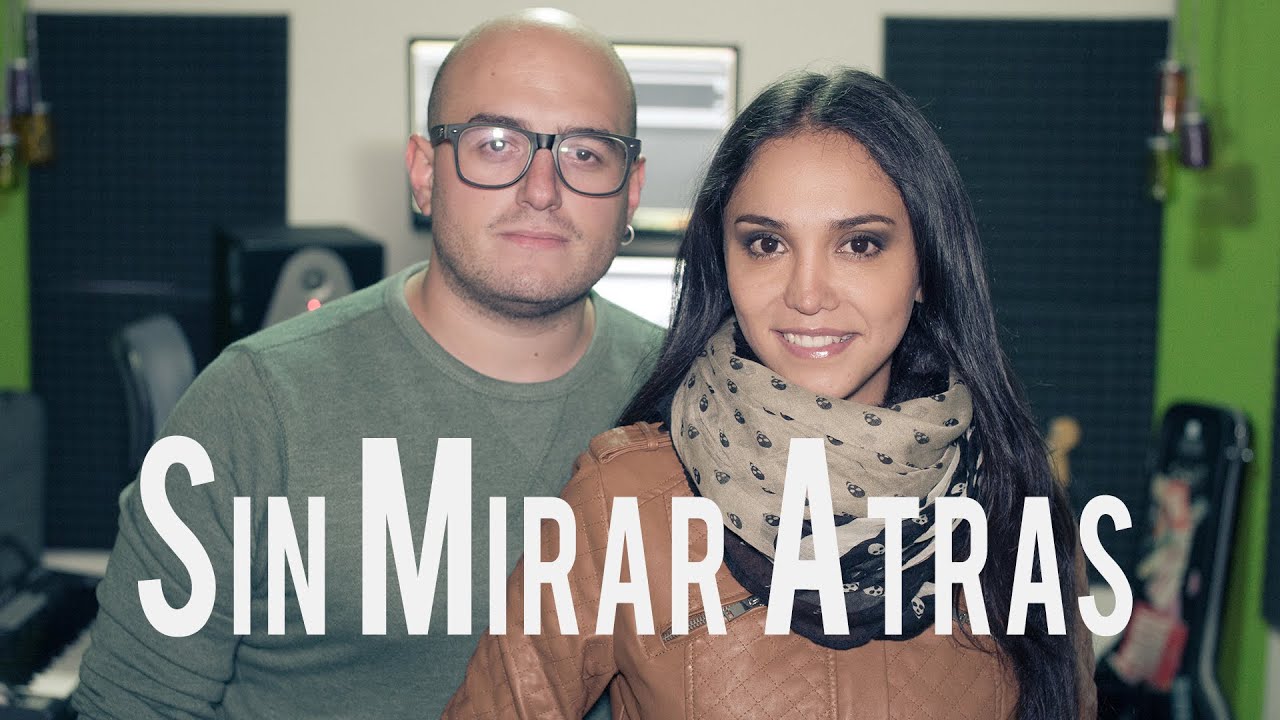 "Sin Mirar Atrás" - The Covers - YouTube