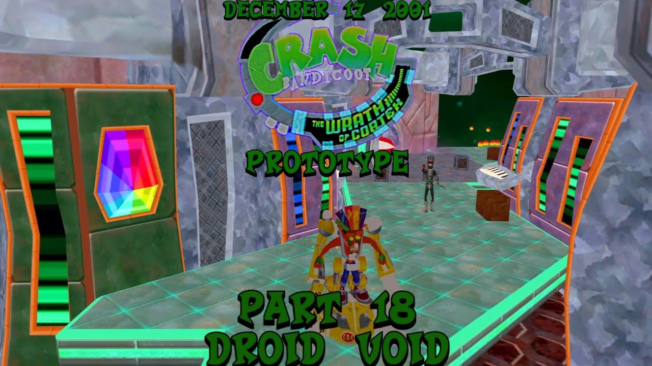 Crash Bandicoot The Wrath of Cortex Prototype: (December 17, 2001) Part 18: Droid Void - YouTube