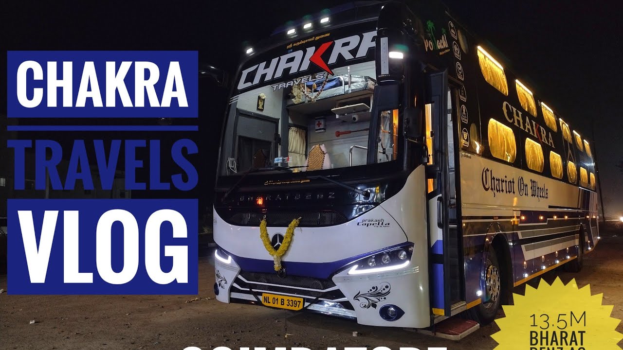CHAKRA TRAVELS BHARAT BENZ AC SLEEPER I CHENNAI 🔁 COIMBATORE TRAVEL ...