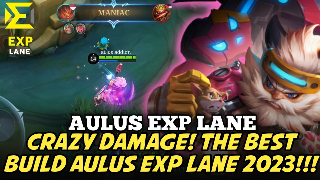 MANIAC!!! This is Best Build For Aulus Exp Lane!!! Crazy Damage ...