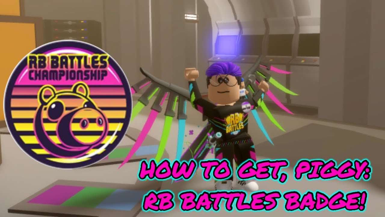 How to get Piggy: RB Battles Badge! | Roblox RB Battles # ...