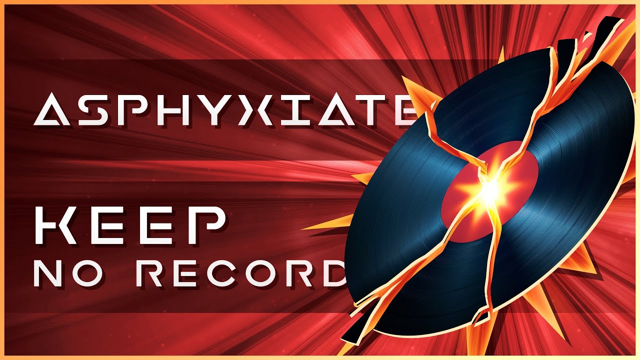 Asphyxiate - Keep No Record | CyberPixl Release 💥 - YouTube