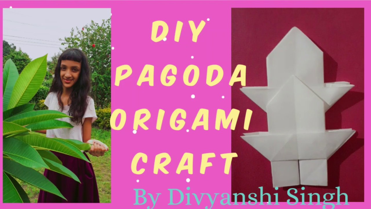 DIY Pagoda Origami Craft || by Divyanshi Singh || DIY || Origami - YouTube