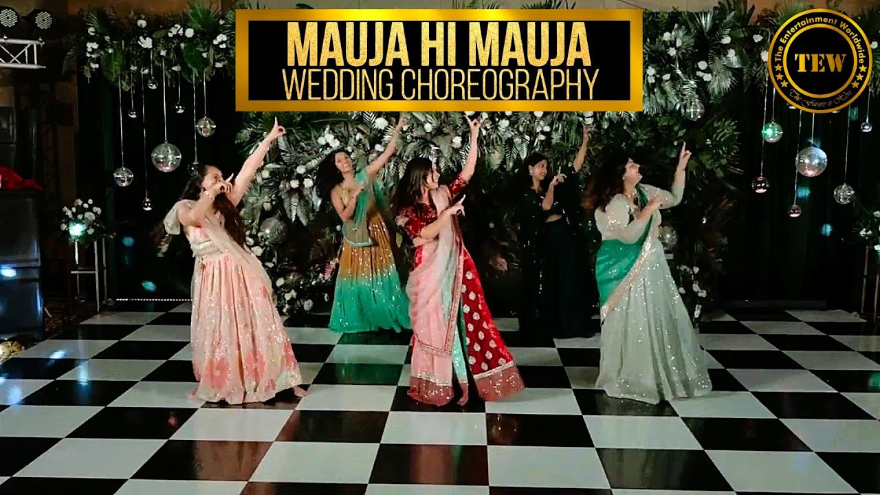 Mauja hi Mauja Wedding Dance Choreography | Sangeet Dance Performance ...