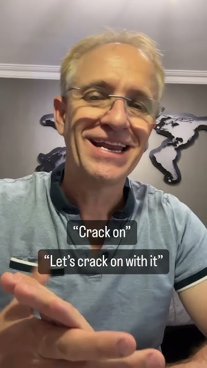 What does it mean when someone says “Let’s crack on”? Find out in less than 30 seconds - YouTube
