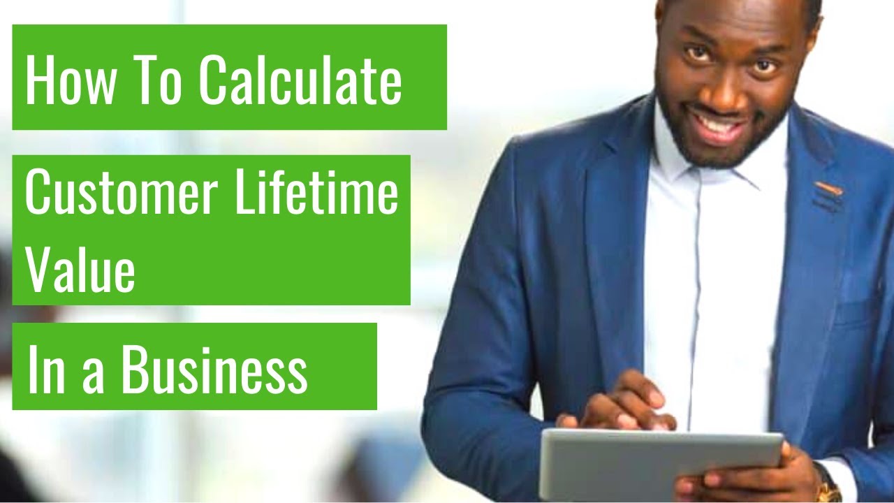 Customer Lifetime Value definition and Calculations - YouTube