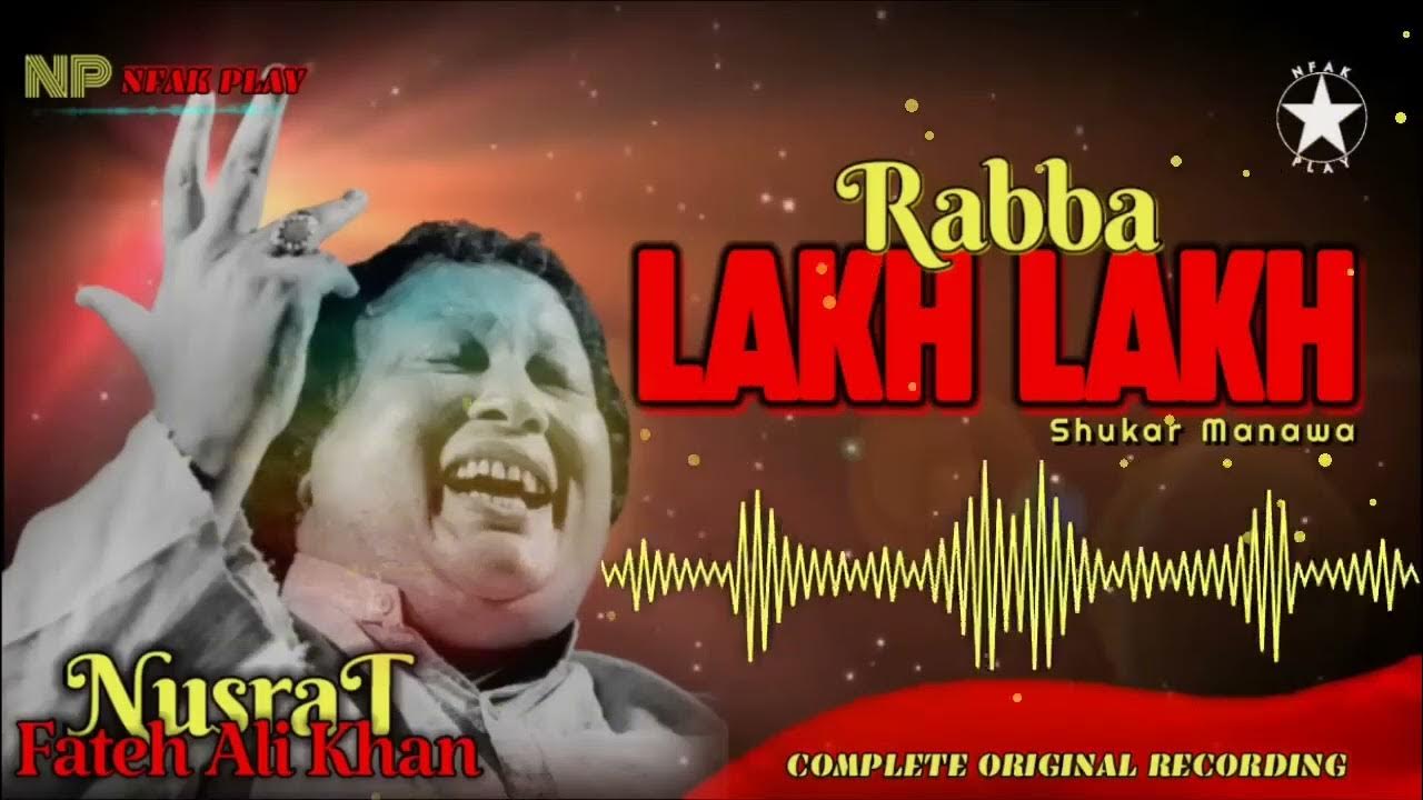 ustad Nusrat Fateh Ali Khan rabba lakh lakh shukar manava 2023 - YouTube