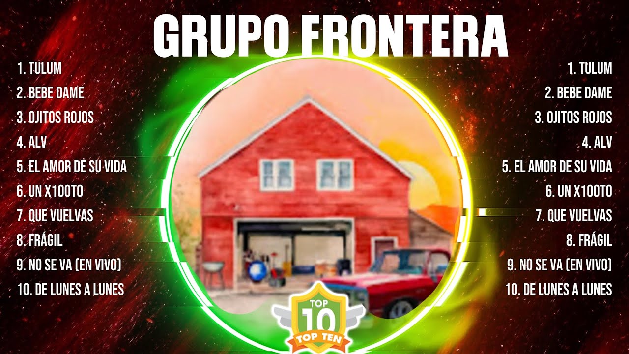 Grupo Frontera ~ Greatest Hits Full Album ~ Best Old Songs All Of Time ...