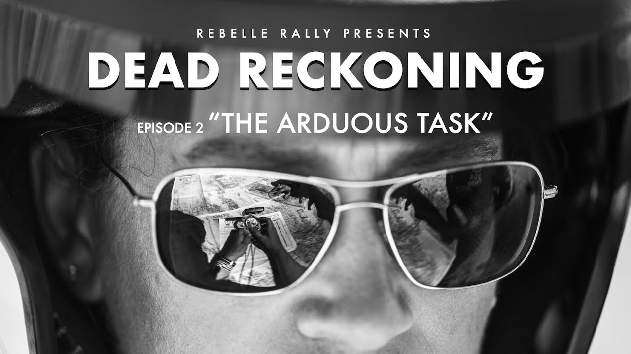 Rebelle Rally | Dead Reckoning: Episode 2 - "The Arduous Task" - YouTube