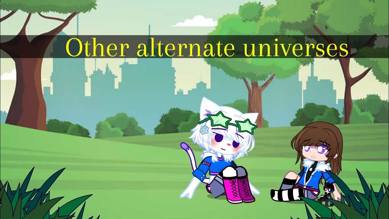 Gacha Plus Anna other alternative universes - YouTube