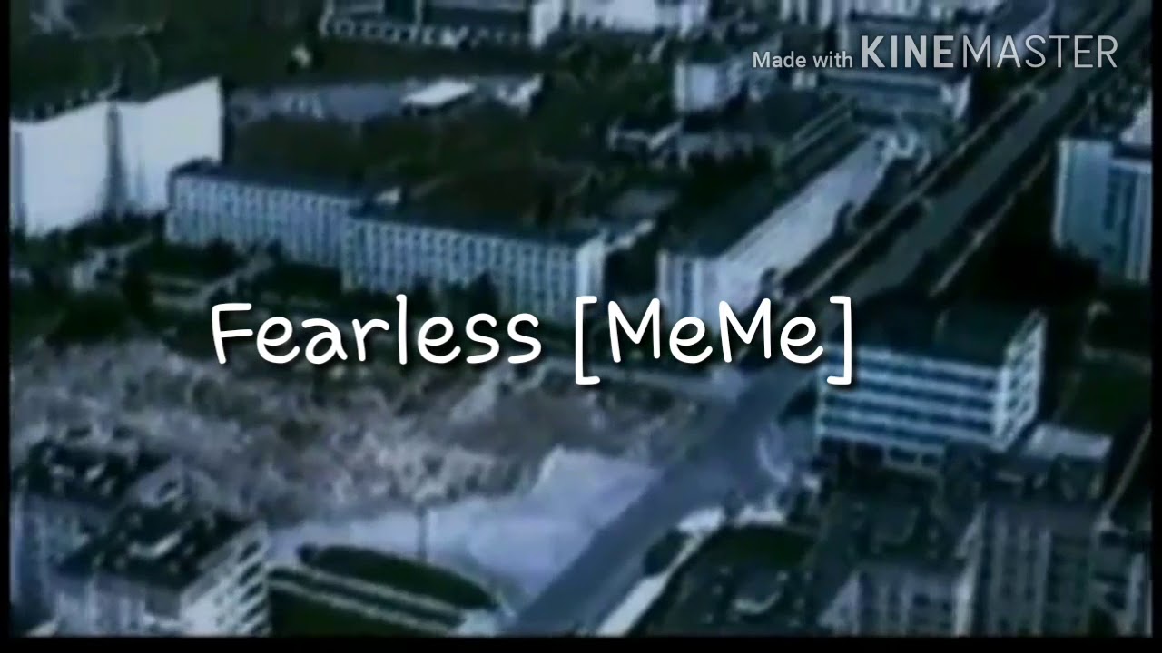 Fearless [MeMe] - YouTube