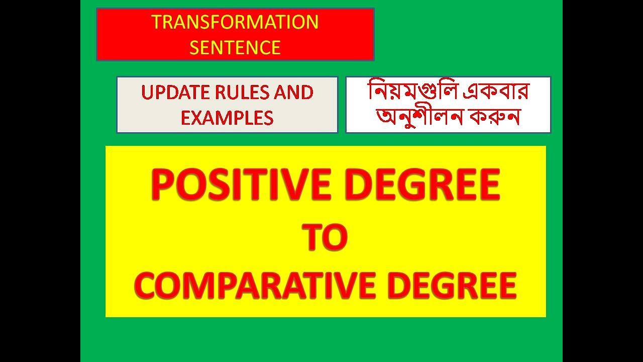 POSITIVE TO COMPARATIVE DEGREE EXAMPLE. - YouTube