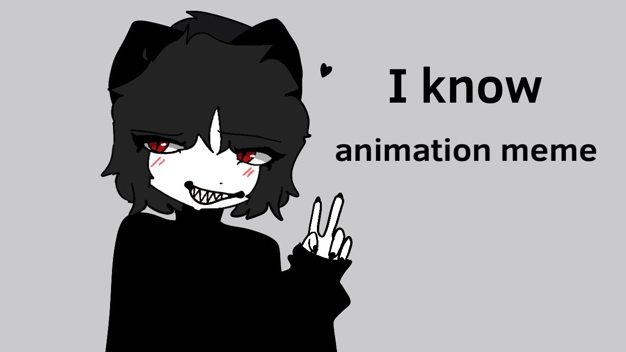 i know [animation meme] lazy - YouTube
