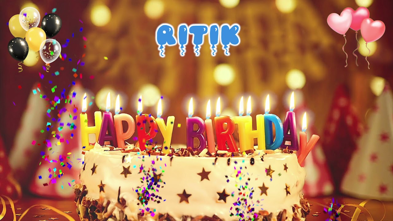 RITIK Happy Birthday Song – Happy Birthday to You - YouTube