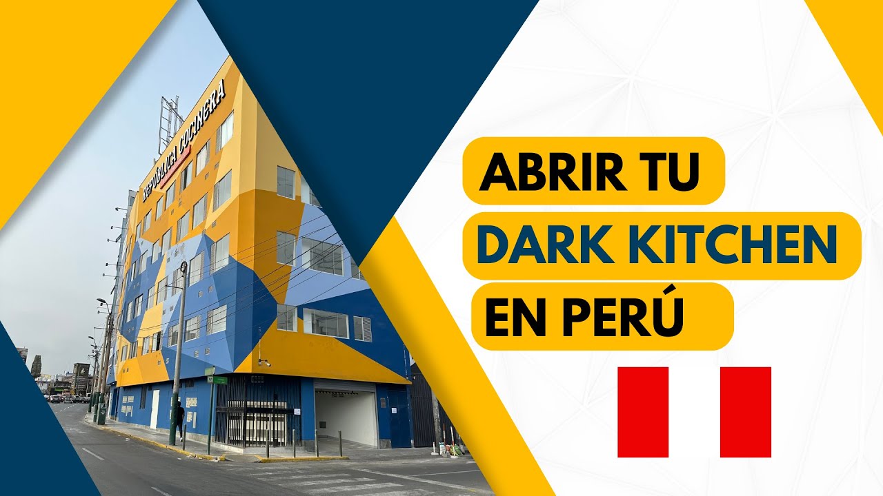 CÓMO ABRIR TU DARK KITCHEN EN PERÚ - YouTube