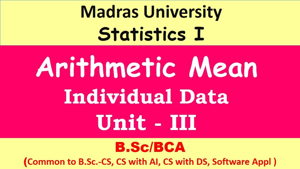 Arithmetic mean || Individual data || Statistics 1 || Madras University ...