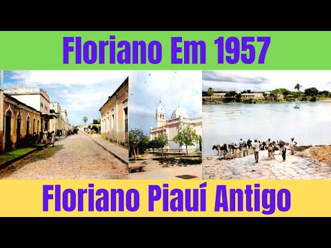 😍 Floriano Piauí Em 1957 Floriano Piauí Antigo - YouTube