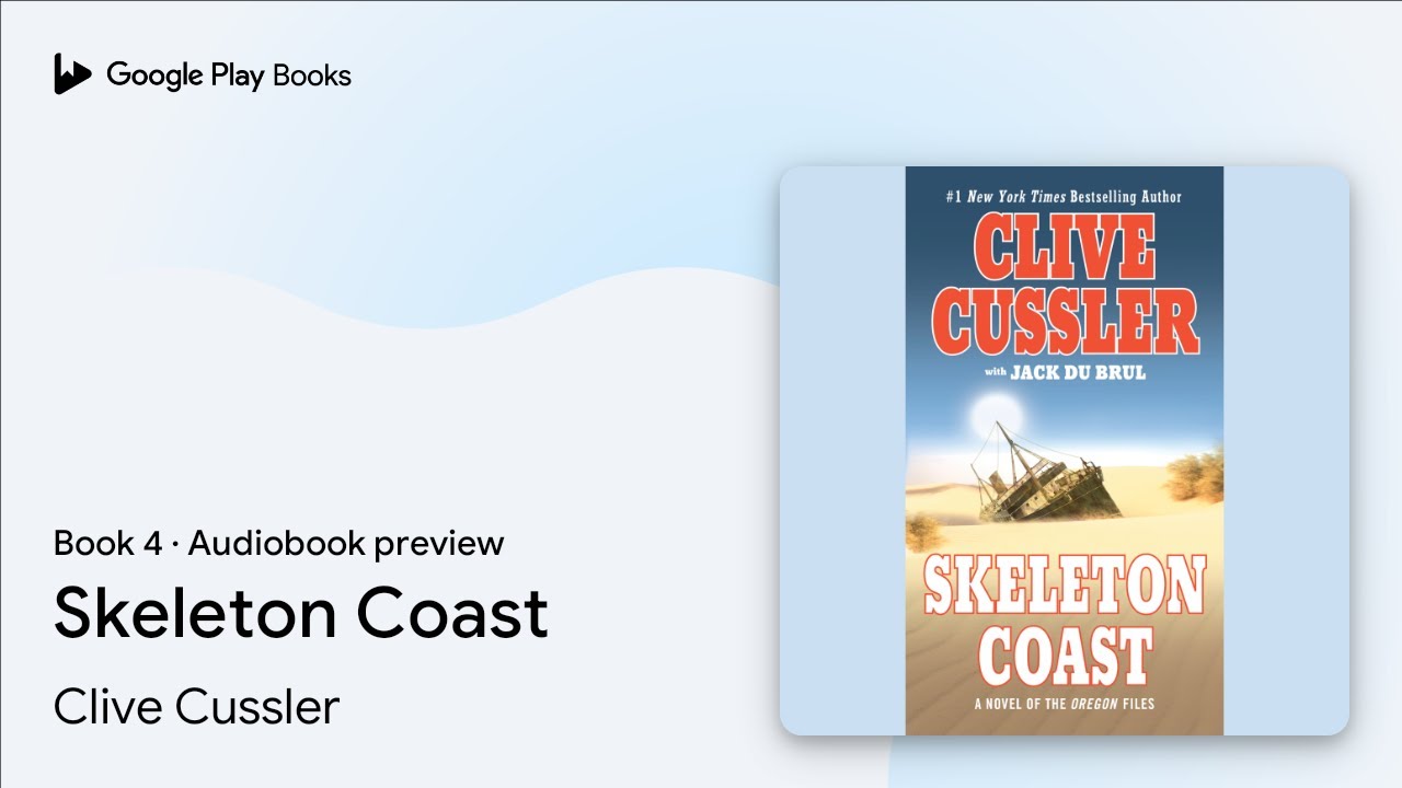 Skeleton Coast Book 4 by Clive Cussler · Audiobook preview - YouTube