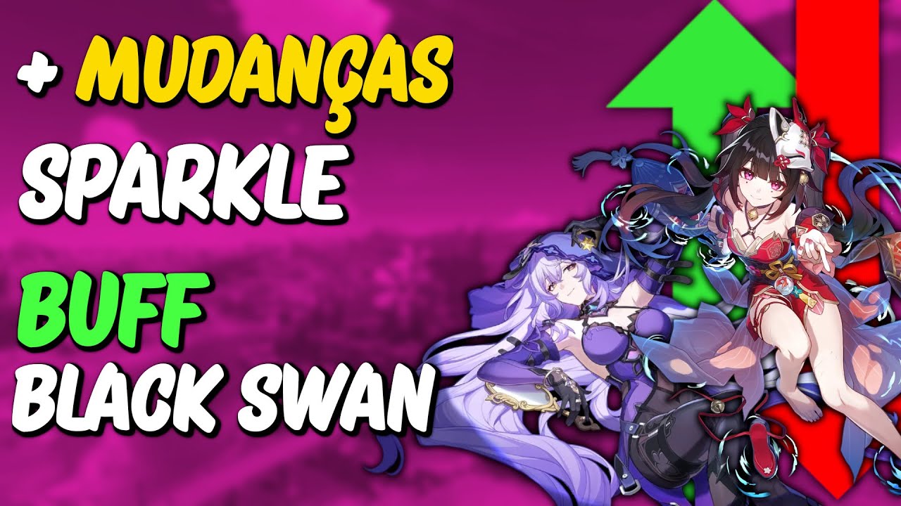 Buff Na Black Swan E + Mudanças Na Sparkle/Hanabi - Honkai Star Rail ...