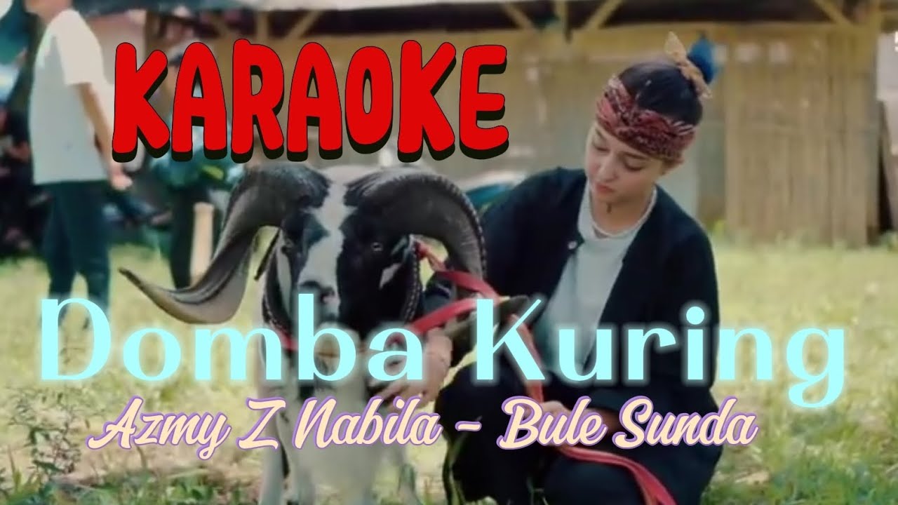 Karaoke Domba Kuring - Azmy Z Nabila feat Bule Sunda Domba Garut - YouTube