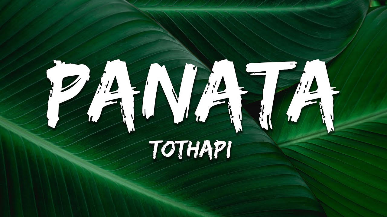 Tothapi - Panata (Lyrics) - YouTube