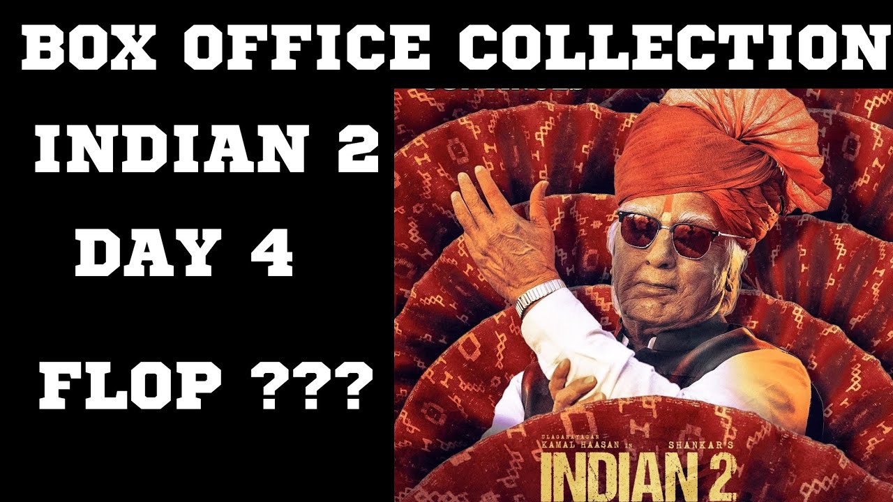 Indian 2 Box Office Collection | Hit Or Flop,??? #indian2 #day4 # ...