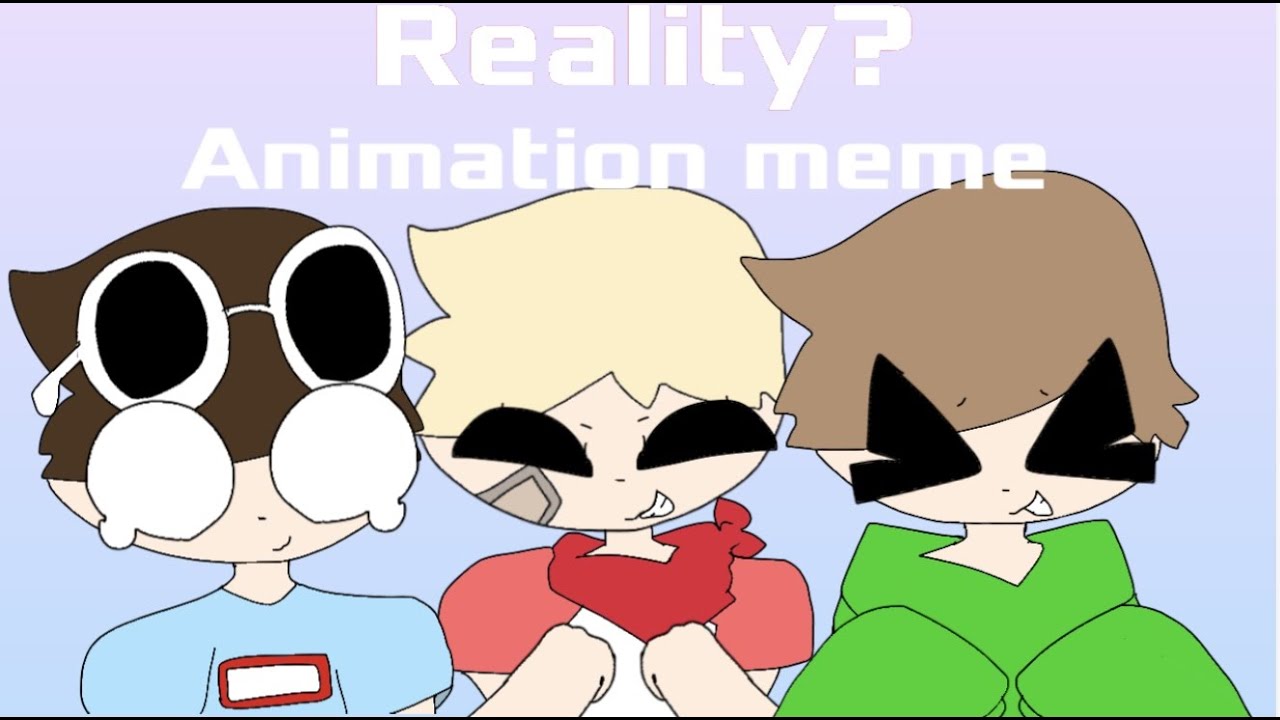 Reality? | animation meme! | Dsmp - YouTube