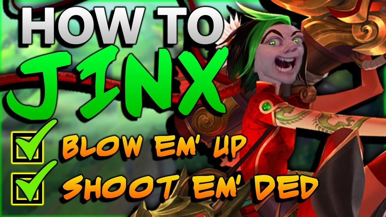 How to be your BEST Jinx - Season 8 Jinx ADC Guide :^) - YouTube
