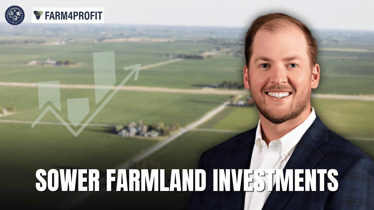 Making Farmland Investment Accessible: Sower Farmland’s Innovative ...