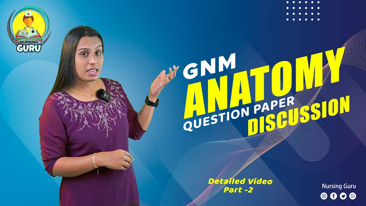 GNM Anatomy Question Paper Discussion 2023 ( Detailed Video Part 2 ) | Nursing Guru - YouTube