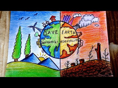 SAVE THE EARTH , SAVE ENVIRONMENT DRAWING / DÜNYAMIZI KORUYALIM RESMİ/ DÜNYA ÇEVRE HAFTASI ÇİZİMİ