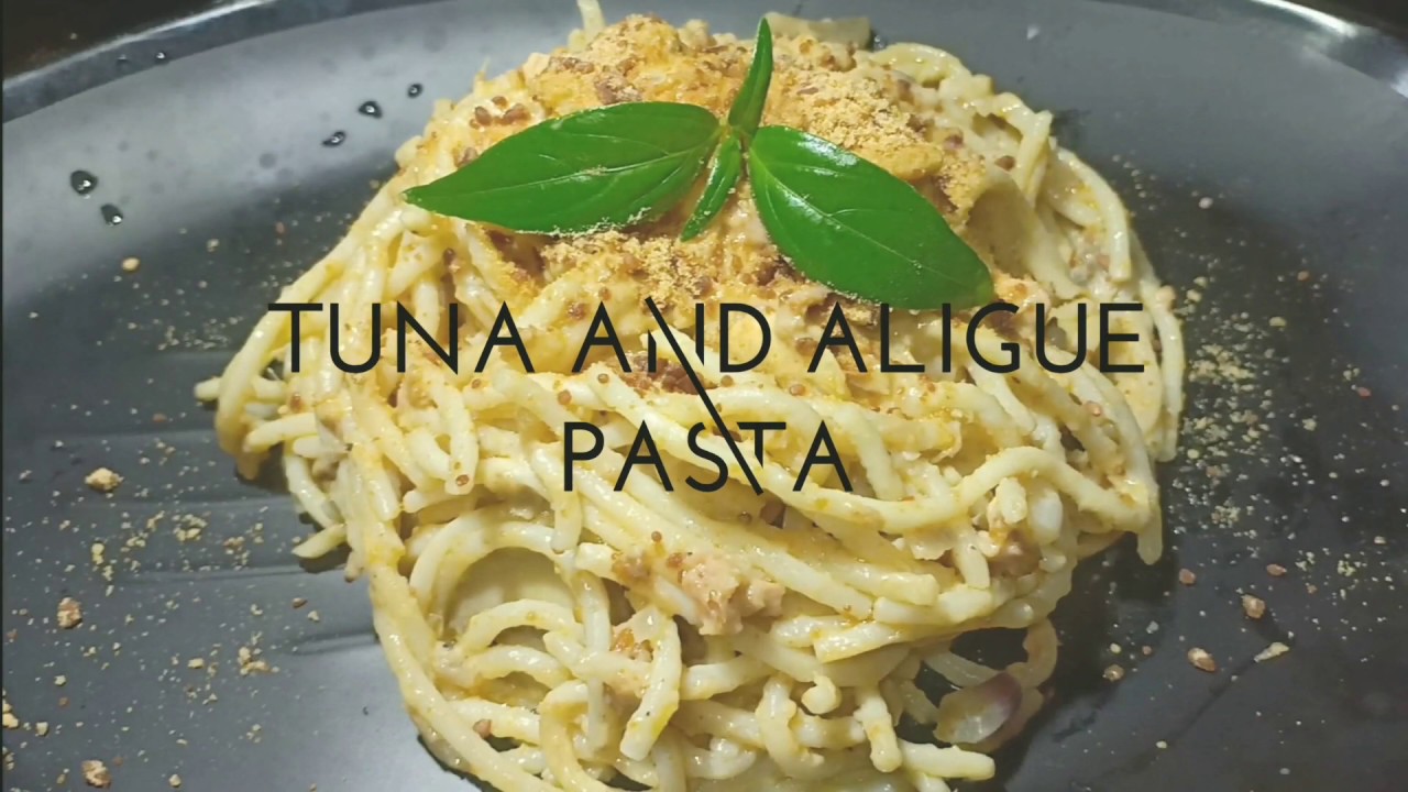 TUNA ALIGUE PASTA - YouTube