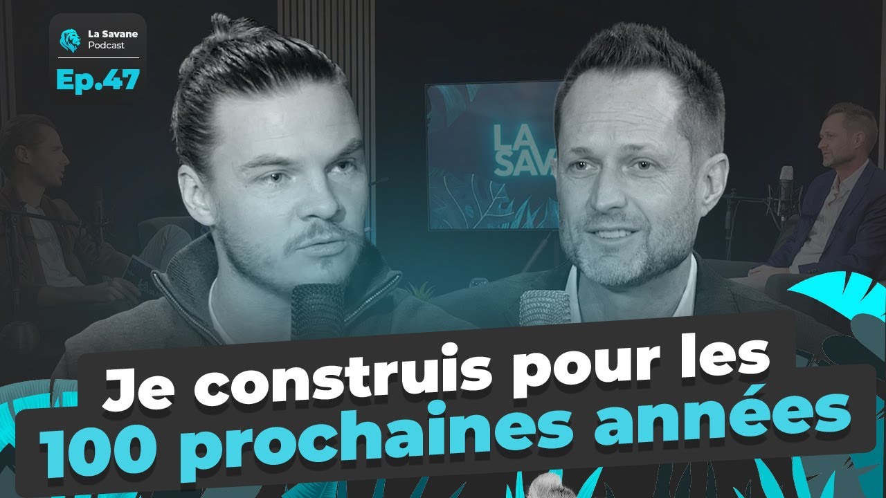 "Je construis pour les 100 prochaines années" | La Savane Ep.47 avec ...