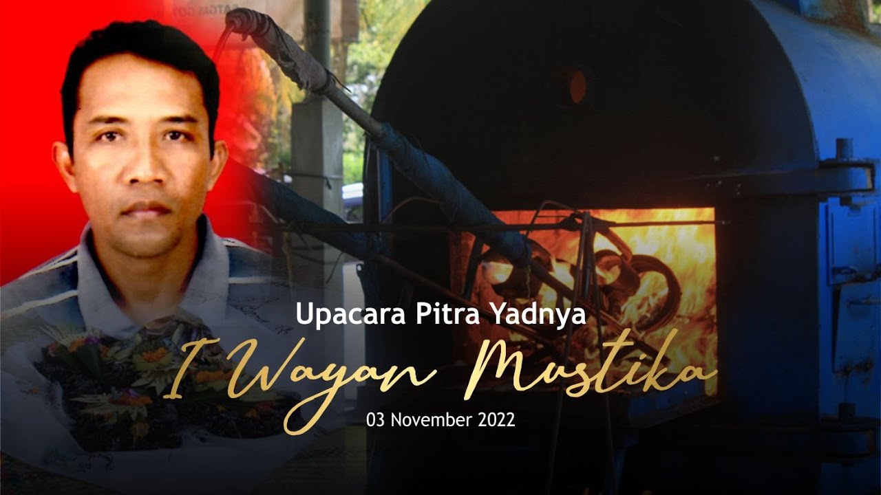PEMAKAMAN KREMASI "NGABEN BALI" I Wayan Mustika - YouTube