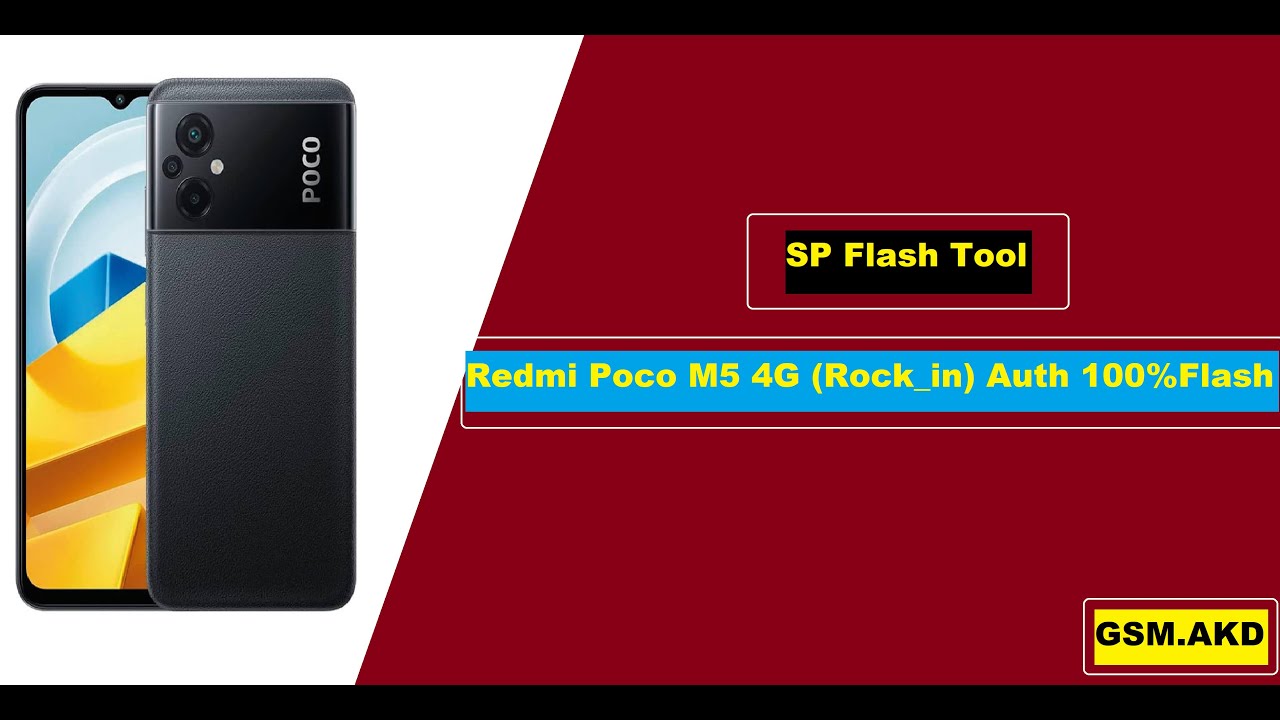 Redmi Poco M5 4G (Rock_in) Auth 100% Flash SP Flash Tool #gsmakd @GSMAKD - YouTube