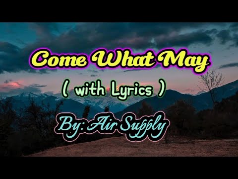 Come What May ( Lyrics ) By : Air Supply - YouTube