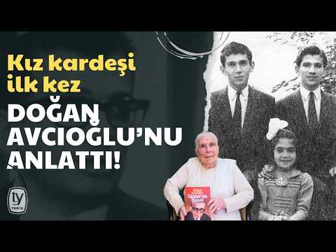 Doğan Avcıoğlu'nun kız kardeşi ilk kez konuştu... | Çocukluk günleri, bilinmeyenleri, aile hayatı