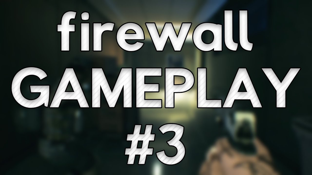 etl1234 - Firewall: Zero Hour GamePlay #3 - YouTube