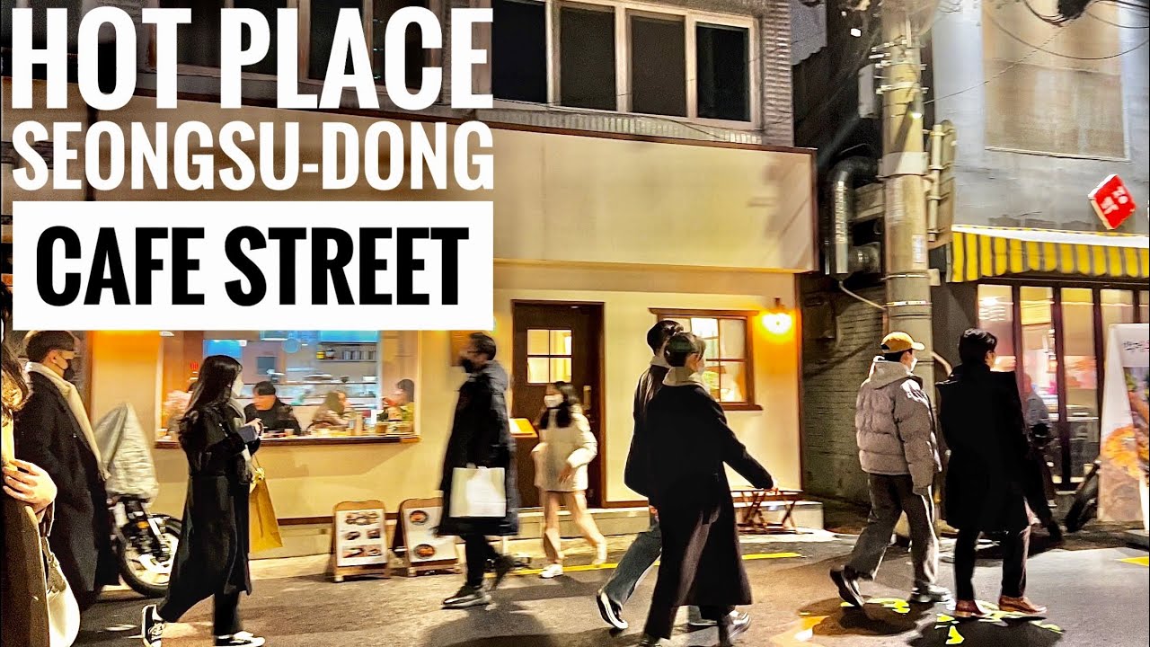 [4K SEOUL] 성수동 카페 거리 | Seoul Popular Place Seongsu-dong Cafe Street ...