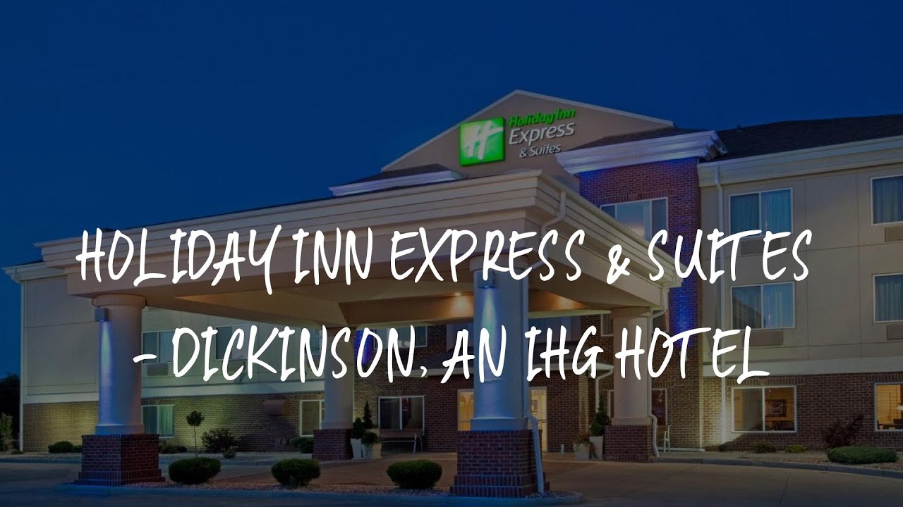 Holiday Inn Express & Suites - Dickinson, an IHG Hotel Review ...