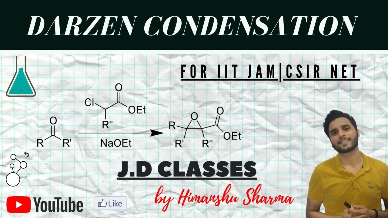 DARZEN CONDENSATION |DARZEN REACTION by Himanshu Sharma IIT JAM | B.H.U ...