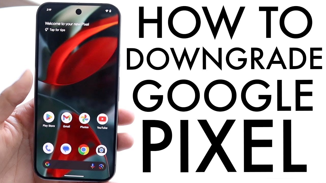 How To Downgrade Your Google Pixel Phone Android Version! (Step By Step ...