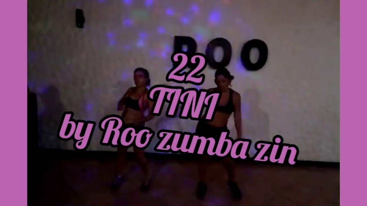 Tini 22 by Roo zumba zin - YouTube
