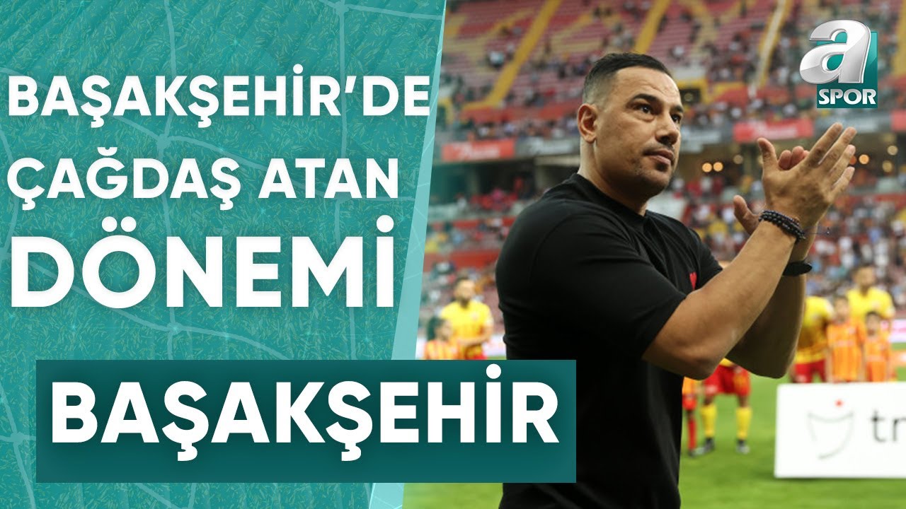 Başakşehir Teknik Direktör Çağdaş Atan İle Prensipte Anlaşmaya Vardı ...