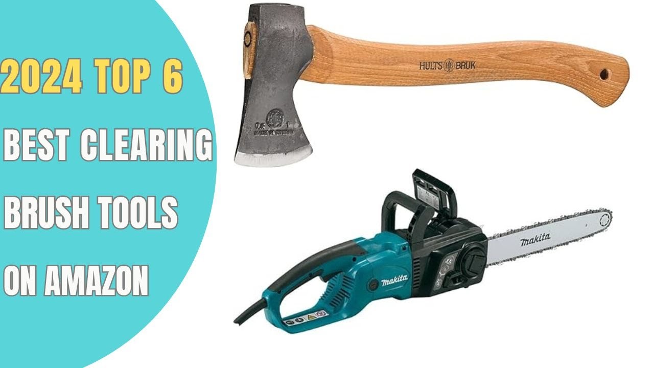 Top 6: Best Brush Clearing Tools of 2024 – Review and Buying Guide ...