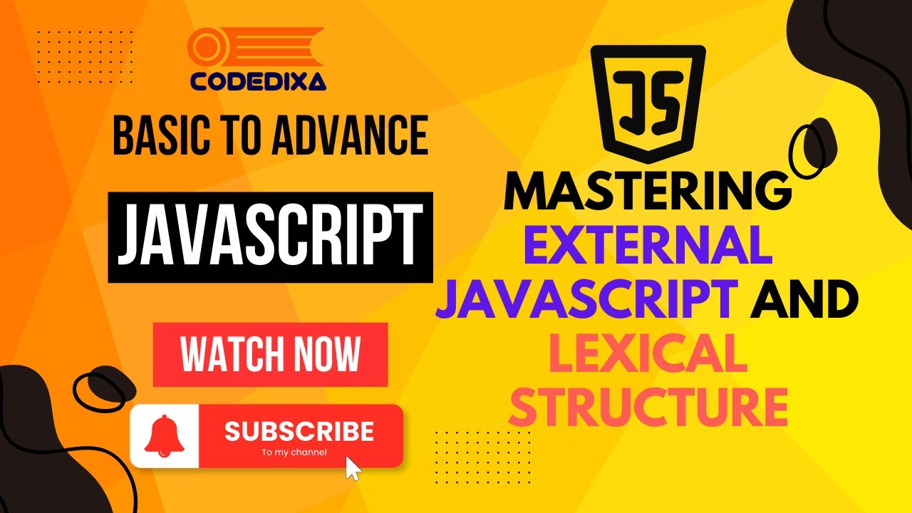 Session 2: Mastering External JavaScript and Lexical Structure - YouTube
