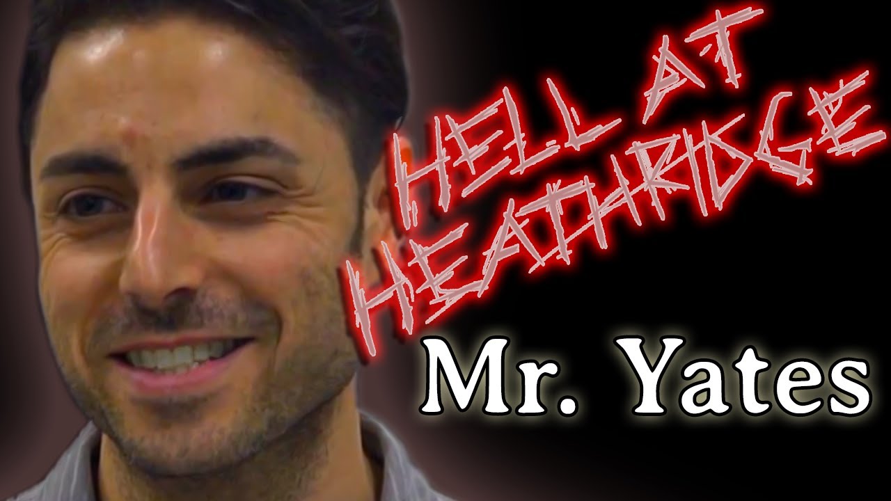 Mr. Yates - The Cast of Hell at Heathridge - YouTube